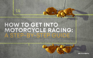 How to Get Into Motorcycle Racing: A Step-by-Step Guide - Damon Motorcycles